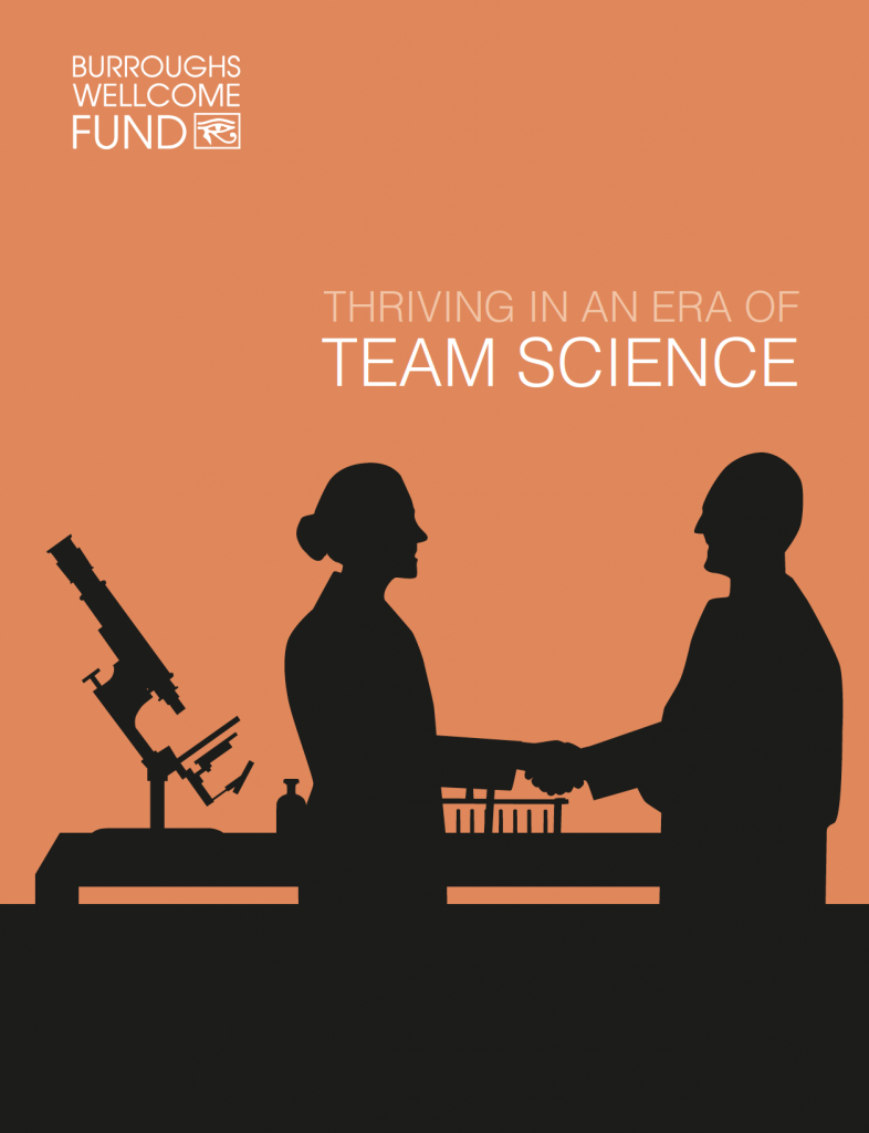 Thriving in an Era of Team Science - Burroughs Wellcome Fund